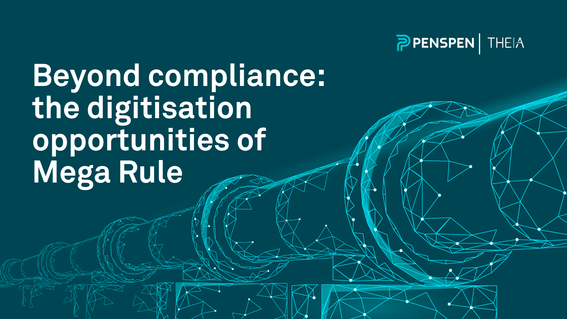 Beyond Compliance: The digitisation opportunities of Mega Rule - Penspen